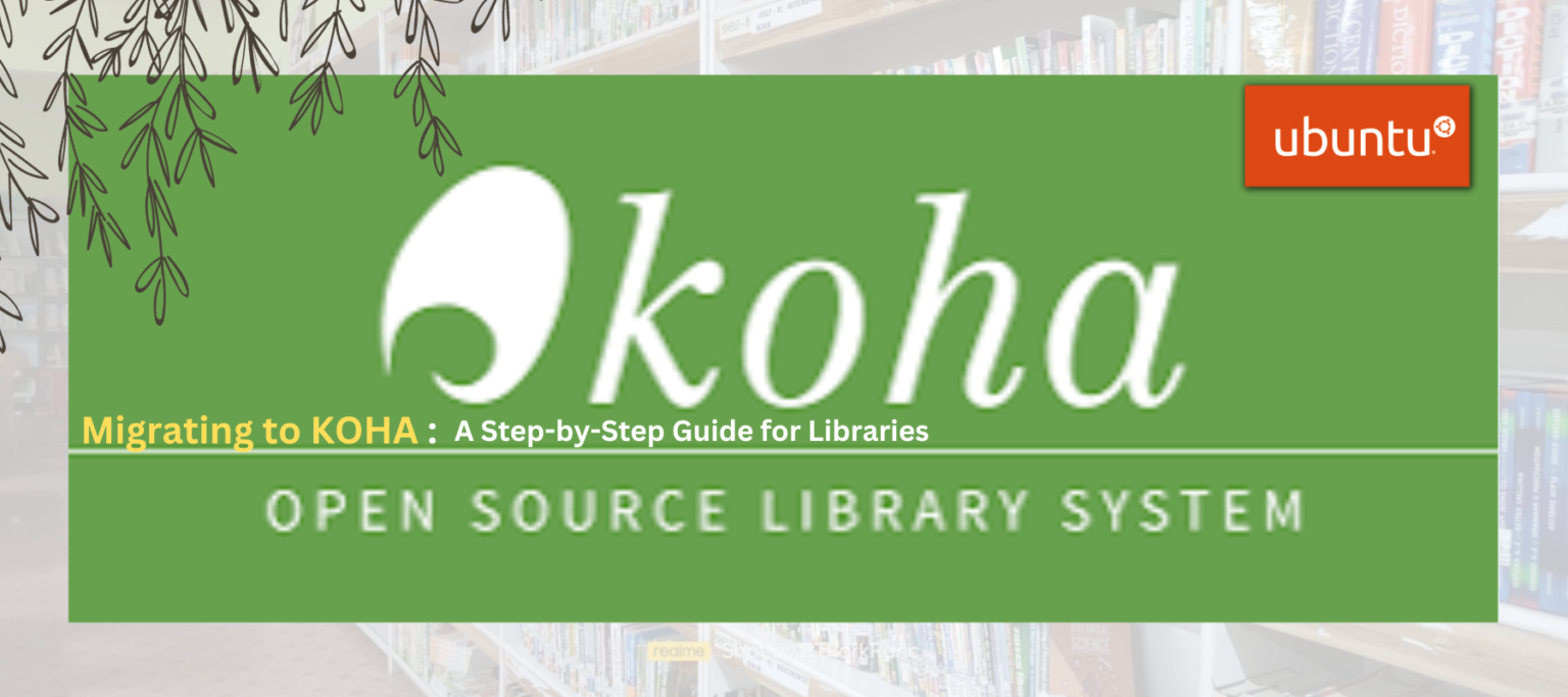Migrating to KOHA: A Step-by-Step Guide for Libraries • Compalgo Labs
