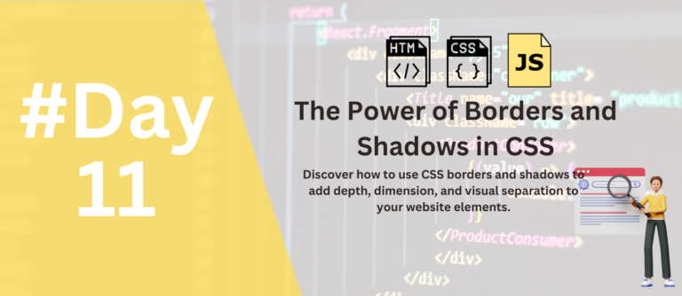 Day 11: From Flat to Fabulous: the Power of Borders and Shadows in CSS ...