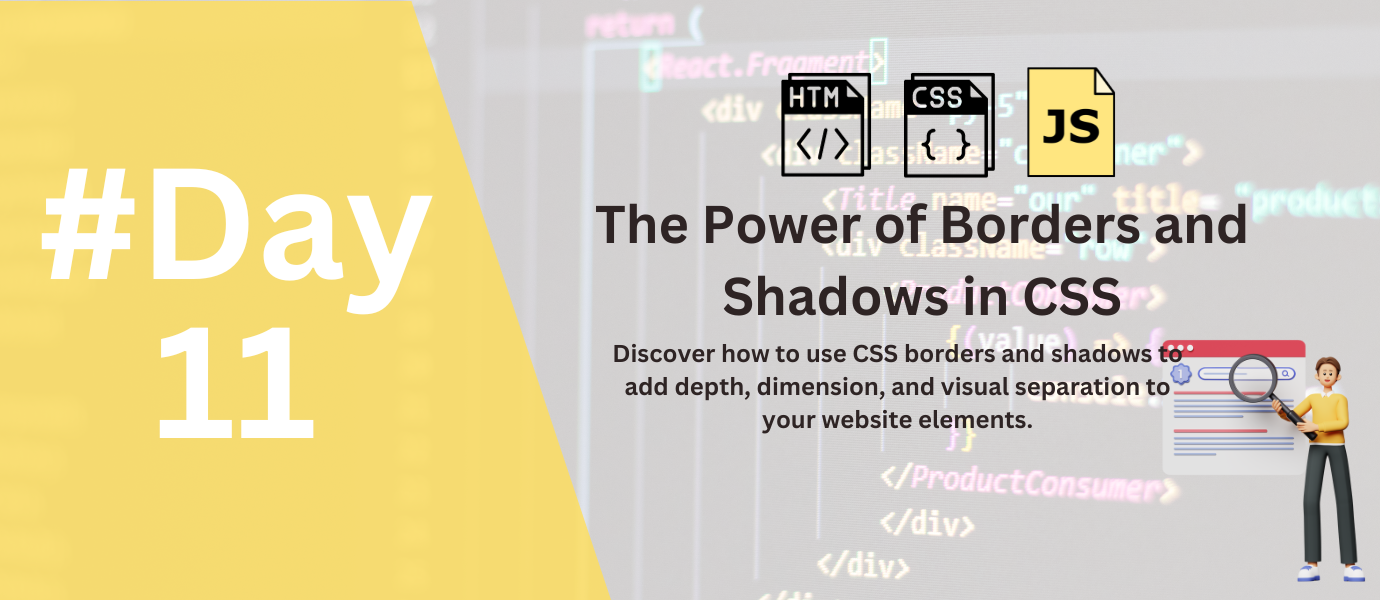 Day 11: From Flat to Fabulous: the Power of Borders and Shadows in CSS ...